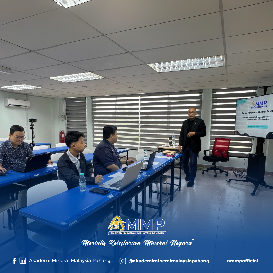 Kursus Pemantapan Laman Web Akademi Mineral Malaysia Pahang (AMMP ...